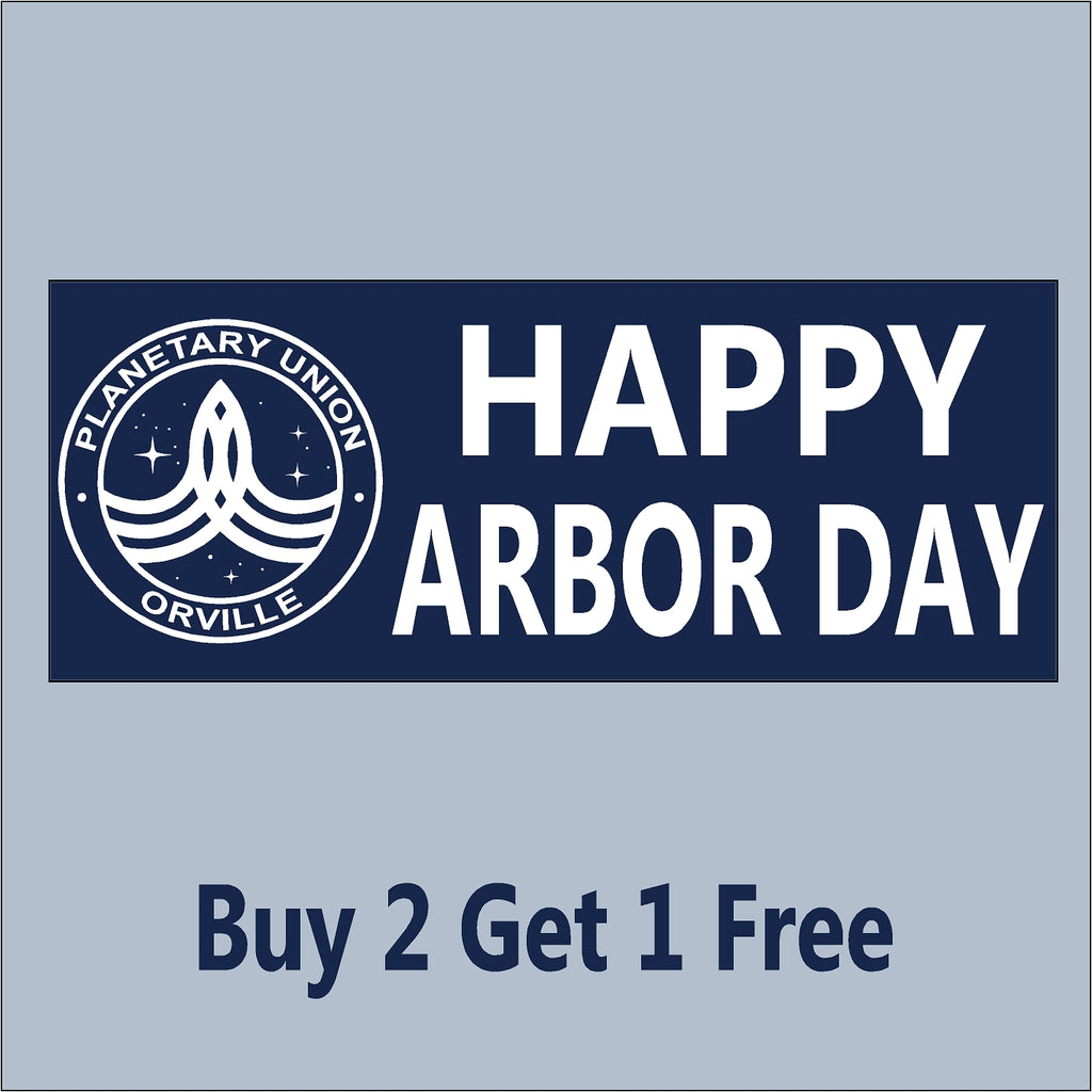 The Orville - HAPPY ARBOR DAY - Blue - Indoor/Outdoor Bumper Sticker ...